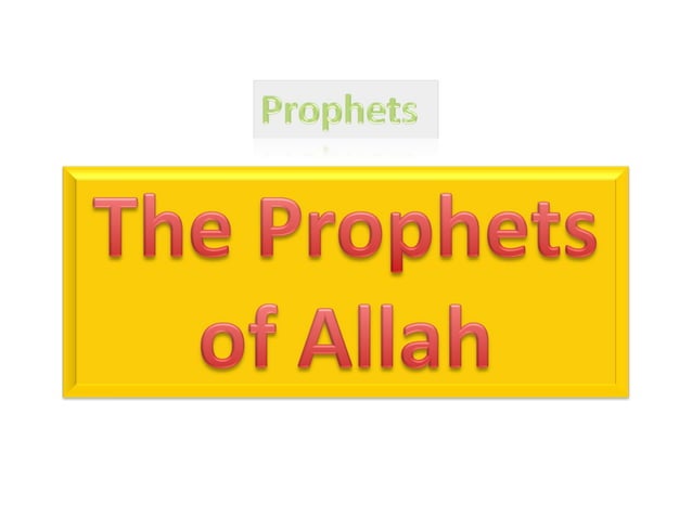 Prophets | PPT | Islam | Religion & Spirituality