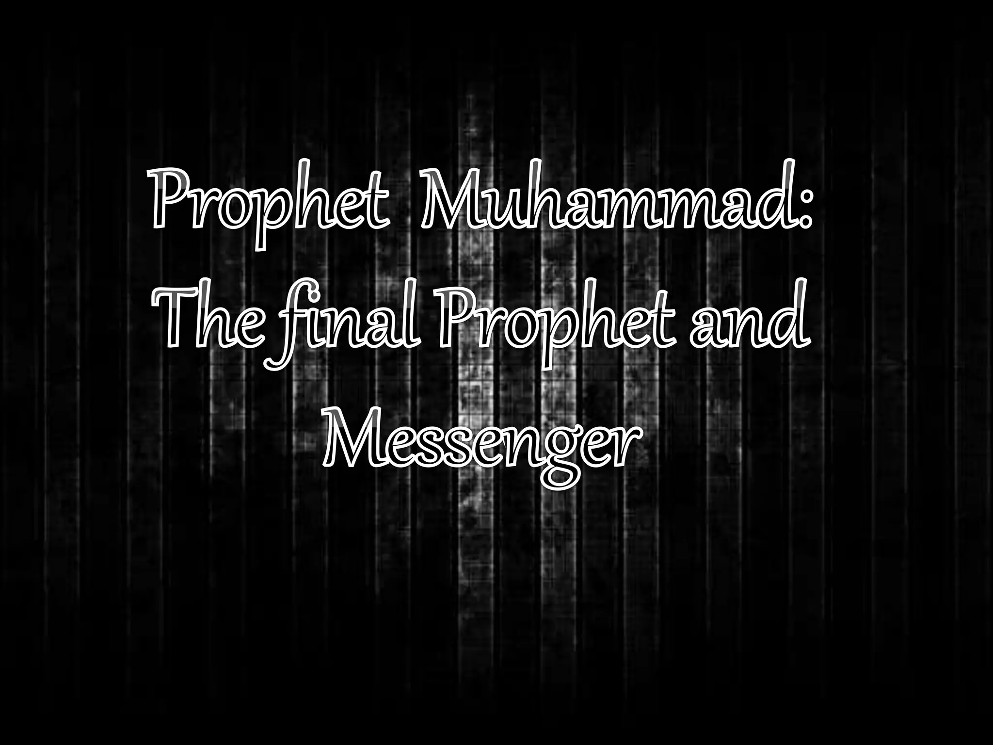 Prophets of islam | PPTX