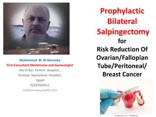 Prophylactic salpingectomy for reducing risk of ovarian cancer | PPTX