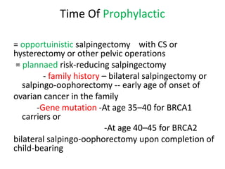 Prophylactic salpingectomy for reducing risk of ovarian cancer | PPTX