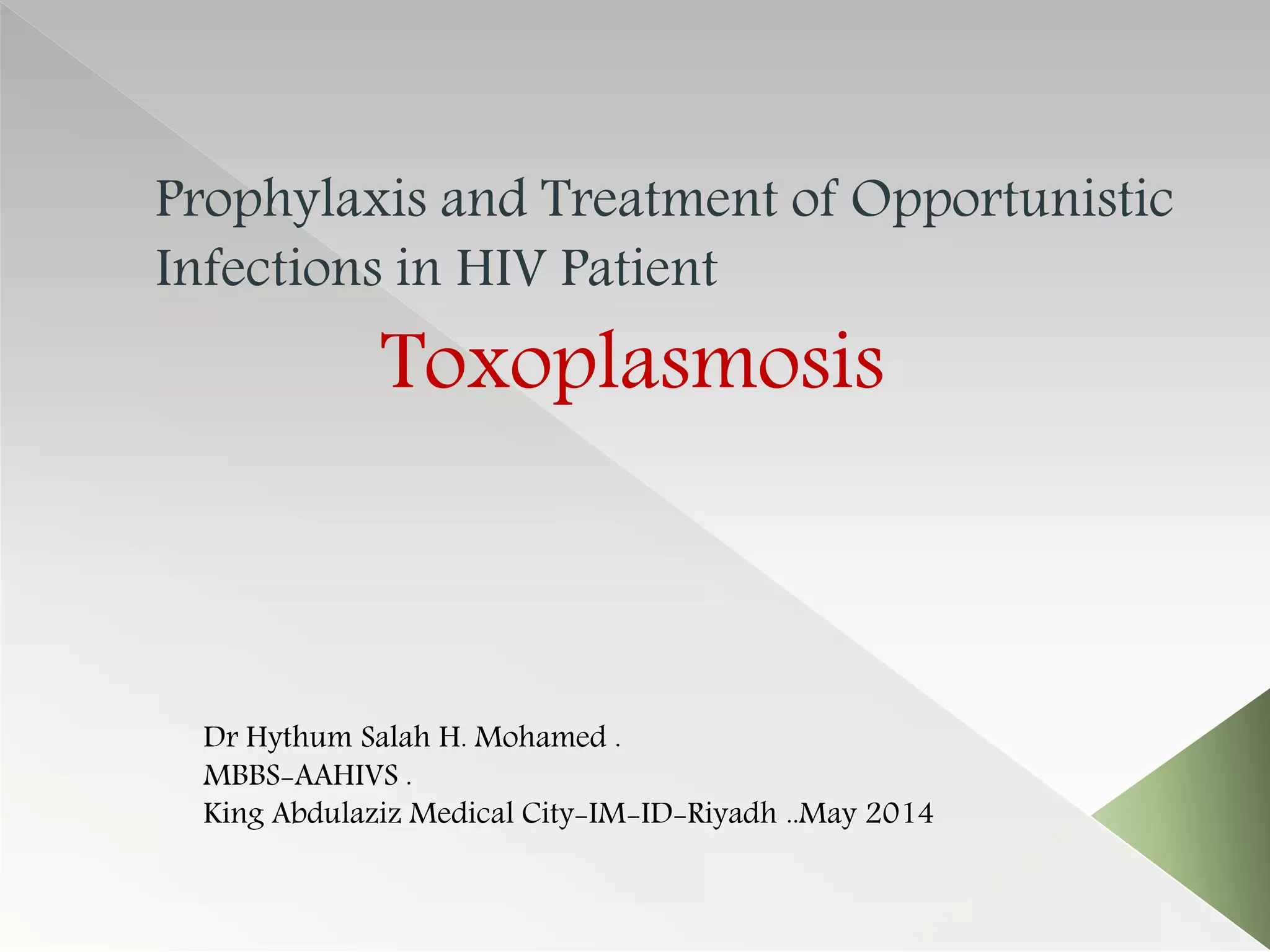Prophylaxis and treatment of opportunistic infections in HIV patients ...