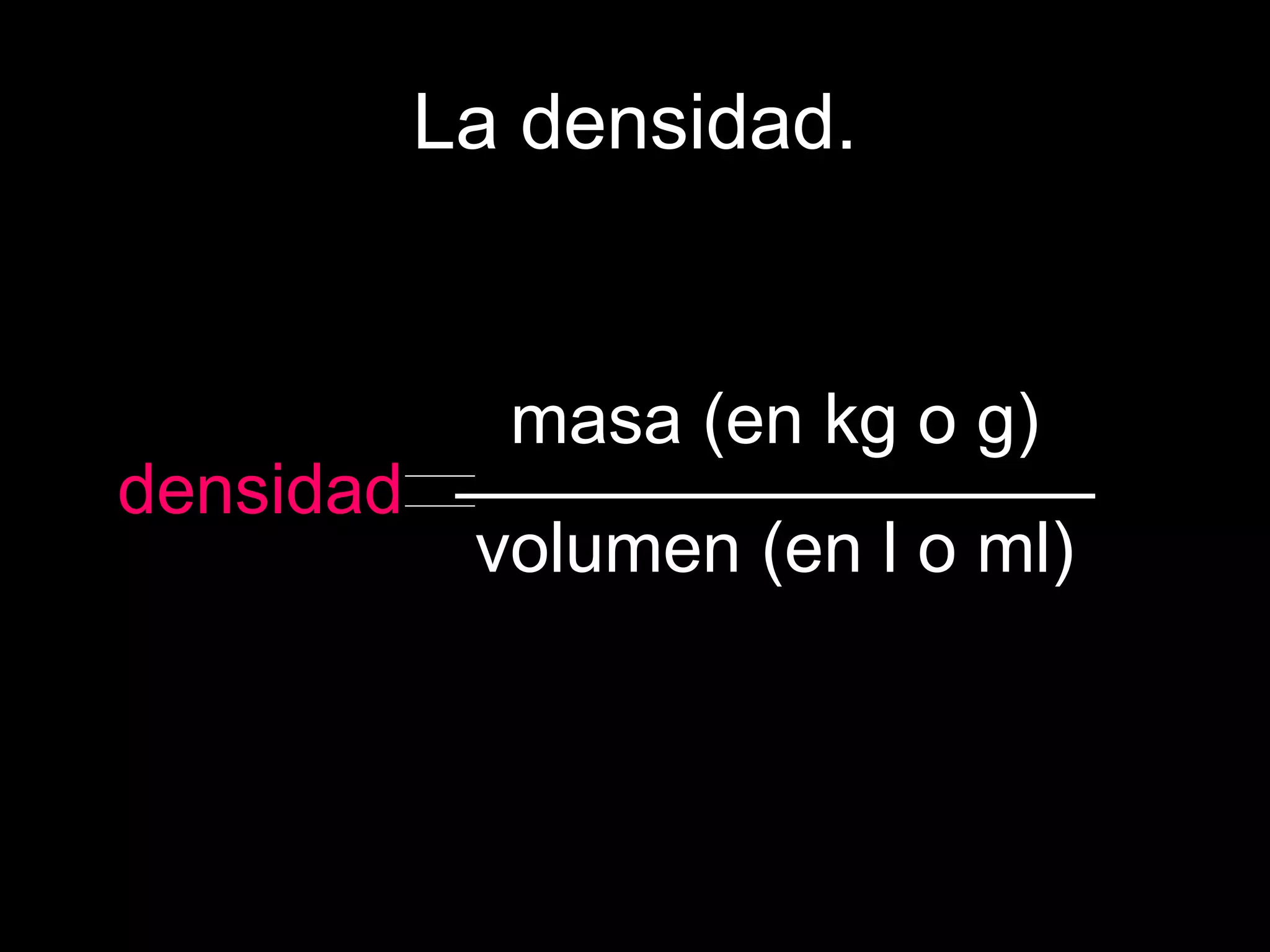 Propiedades de-la-materia-masa-volumen-y-densidad1 | PPT