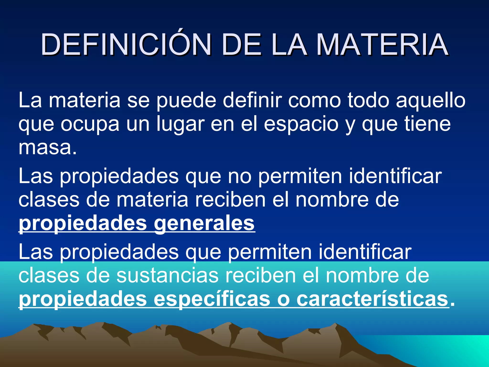 PROPIEDADES DE LA MATERIA | PPT