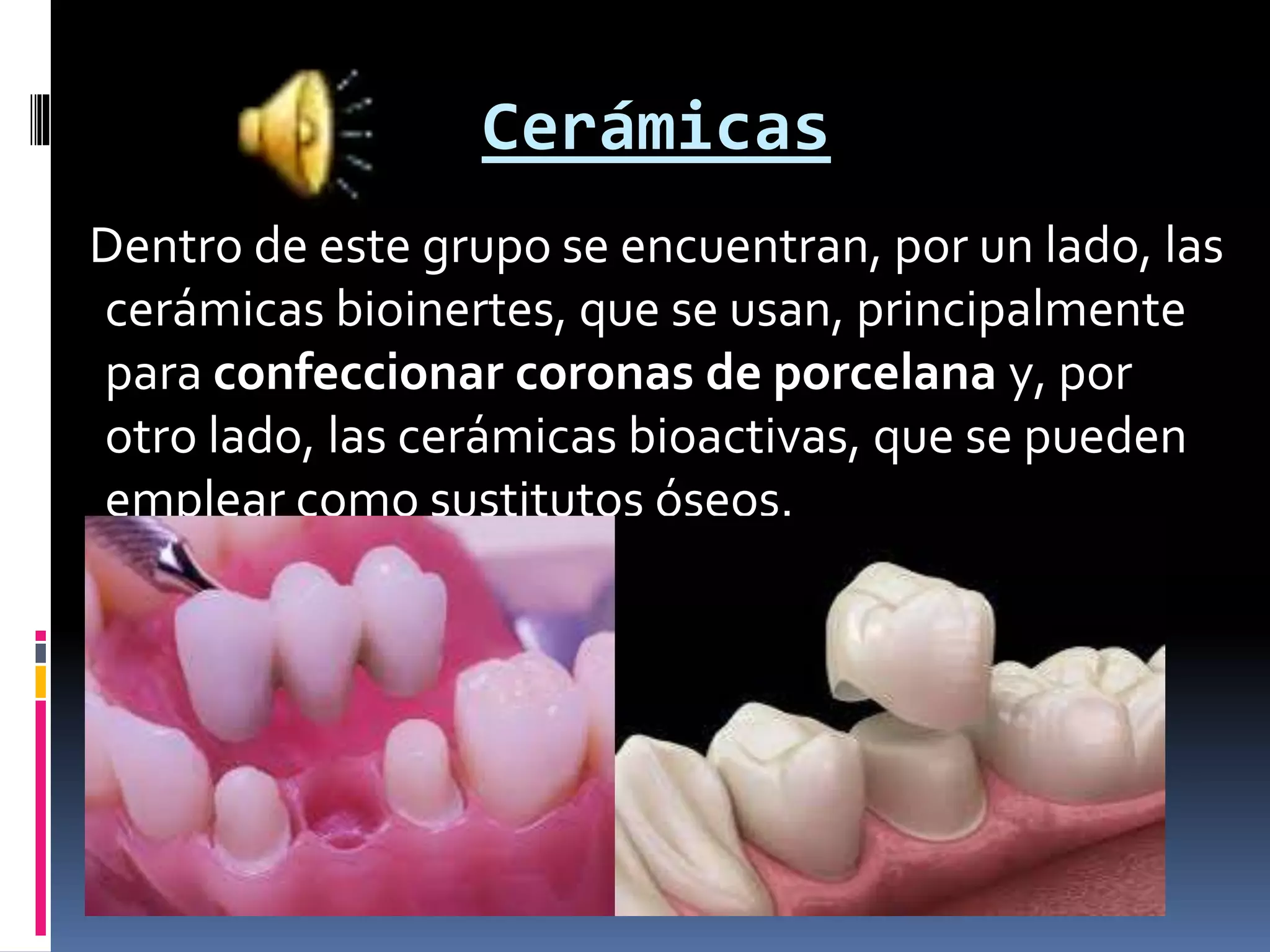 PROPIEDADES DE LOS BIOMATERIALES ODONTOLOGICOS UNIDAD VI GRABADO.pptx