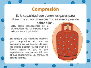 PROPIEDADES DE LOS GASES: EXPANSIBILIDAD, COMPRESIÓN | PPTX