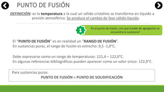 Propiedades físicas. Punto de Fusión | PPSX