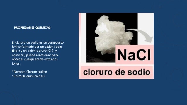 Propiedades físicas y químicas del nacl