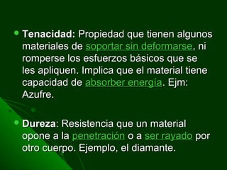 Propied mecanicas de los materiales | PPT