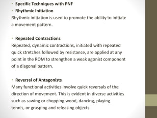 Propioceptive neuromuscular facilitation | PPTX