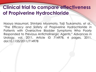 Propiverine hydrochloride vs previous anticholinergic agents (For ...
