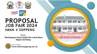 PROPOSAL JOB FAIR UPT SMKN 4 Soppeng 2024pptx | PPTX
