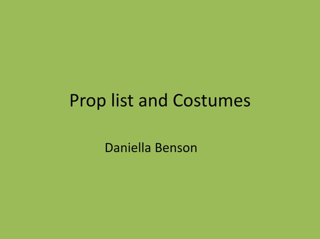 Prop list and costumes | PPTX