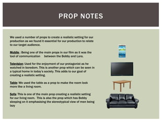 Prop notes | PPTX | Interior Decorating | Home & Garden