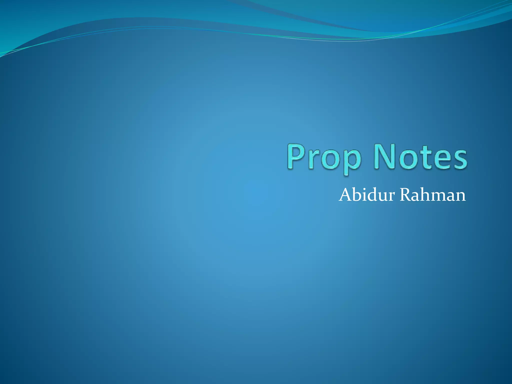 Prop notes | PPTX
