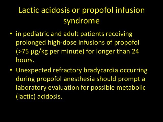 Propofol Infusion Syndrome