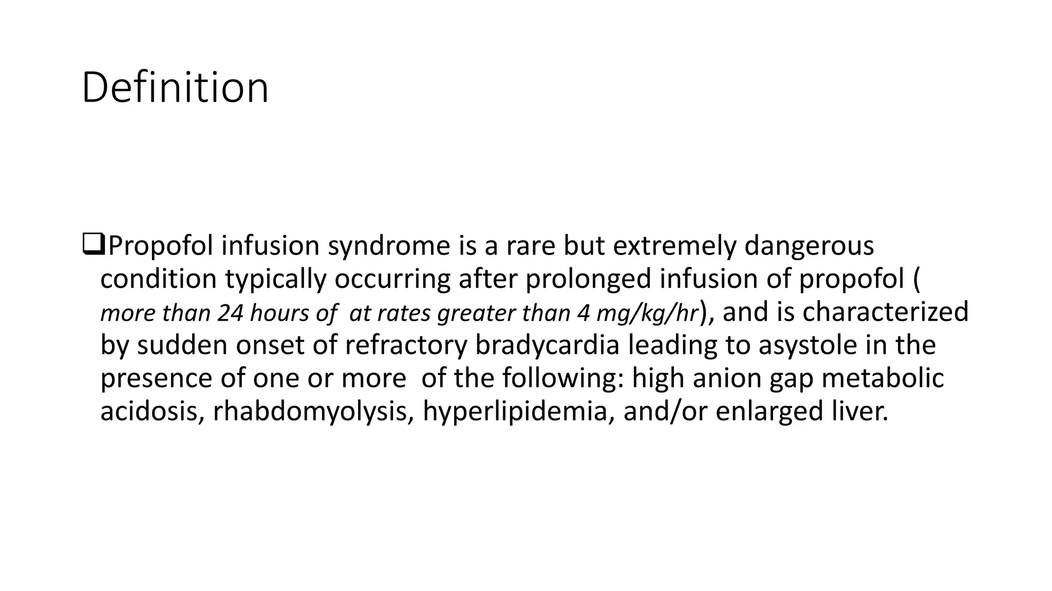 Propofol infusion syndrome. | PPTX