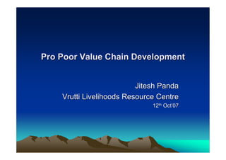 Pro Poor Value Chain Development 121007 | PDF