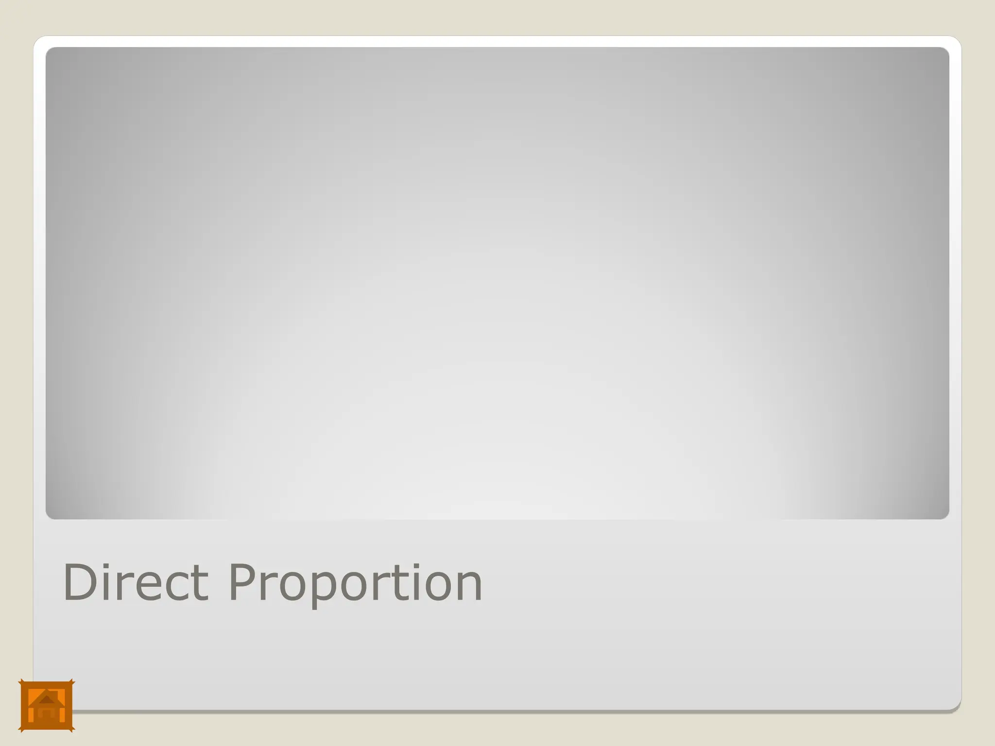 Grade 8 Direct and Inverse proportion.ppt