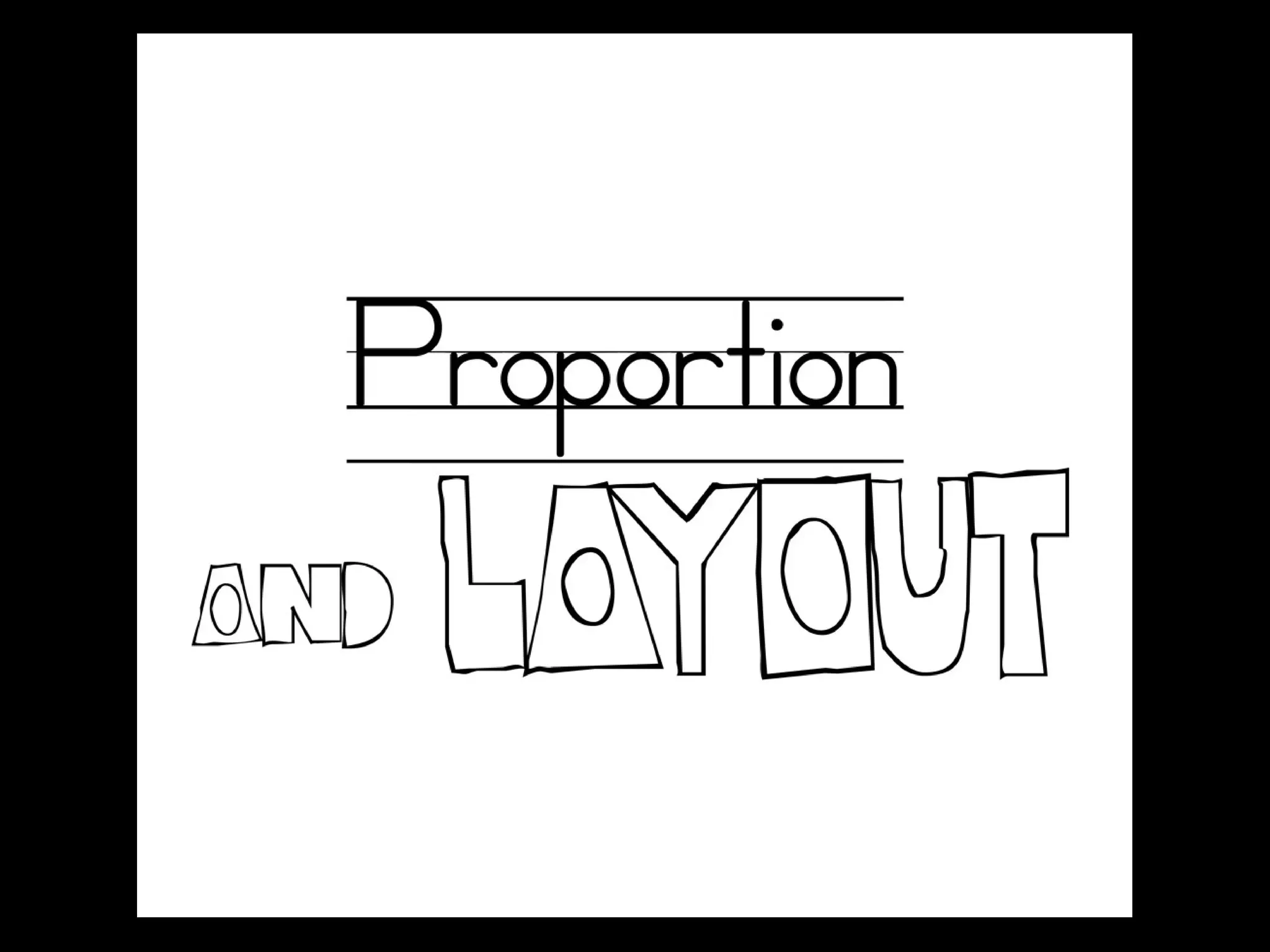Proportionlayout | PPT | Drawing and Sketching | Arts and Crafts