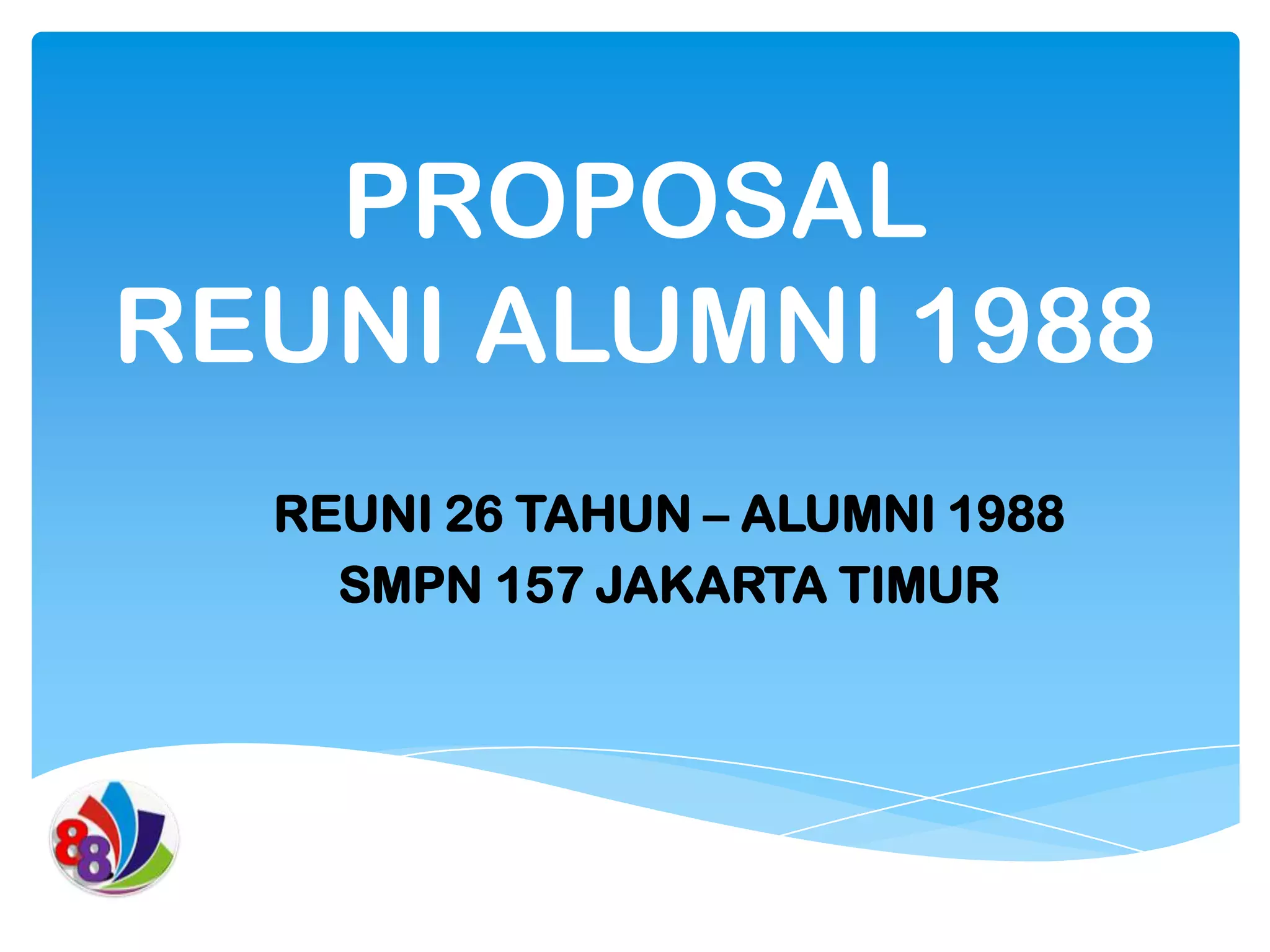 Proposal Reuni SMPN 157 | PPTX
