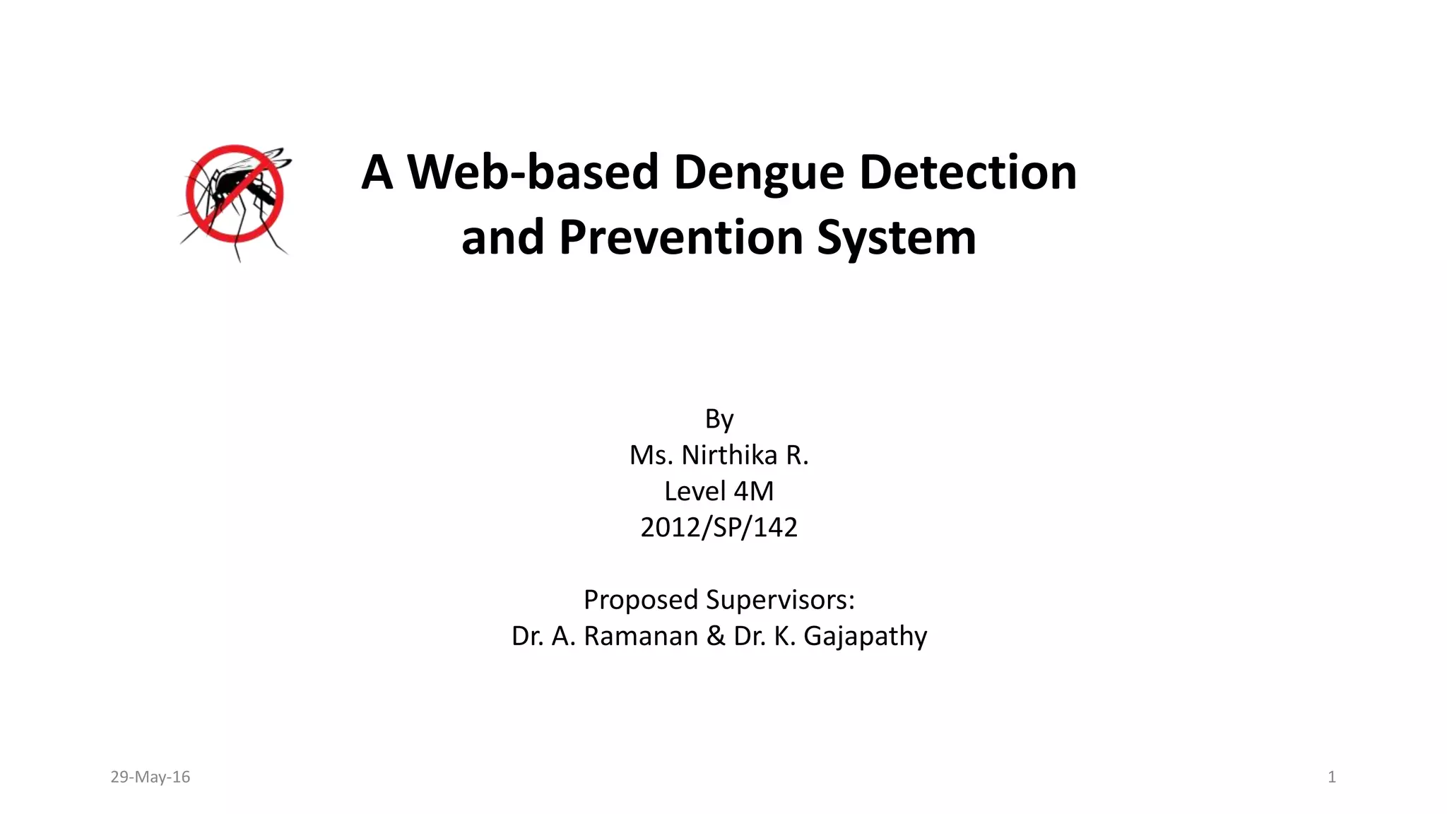 Web Based Dengue Detection And Prevention System Ppt