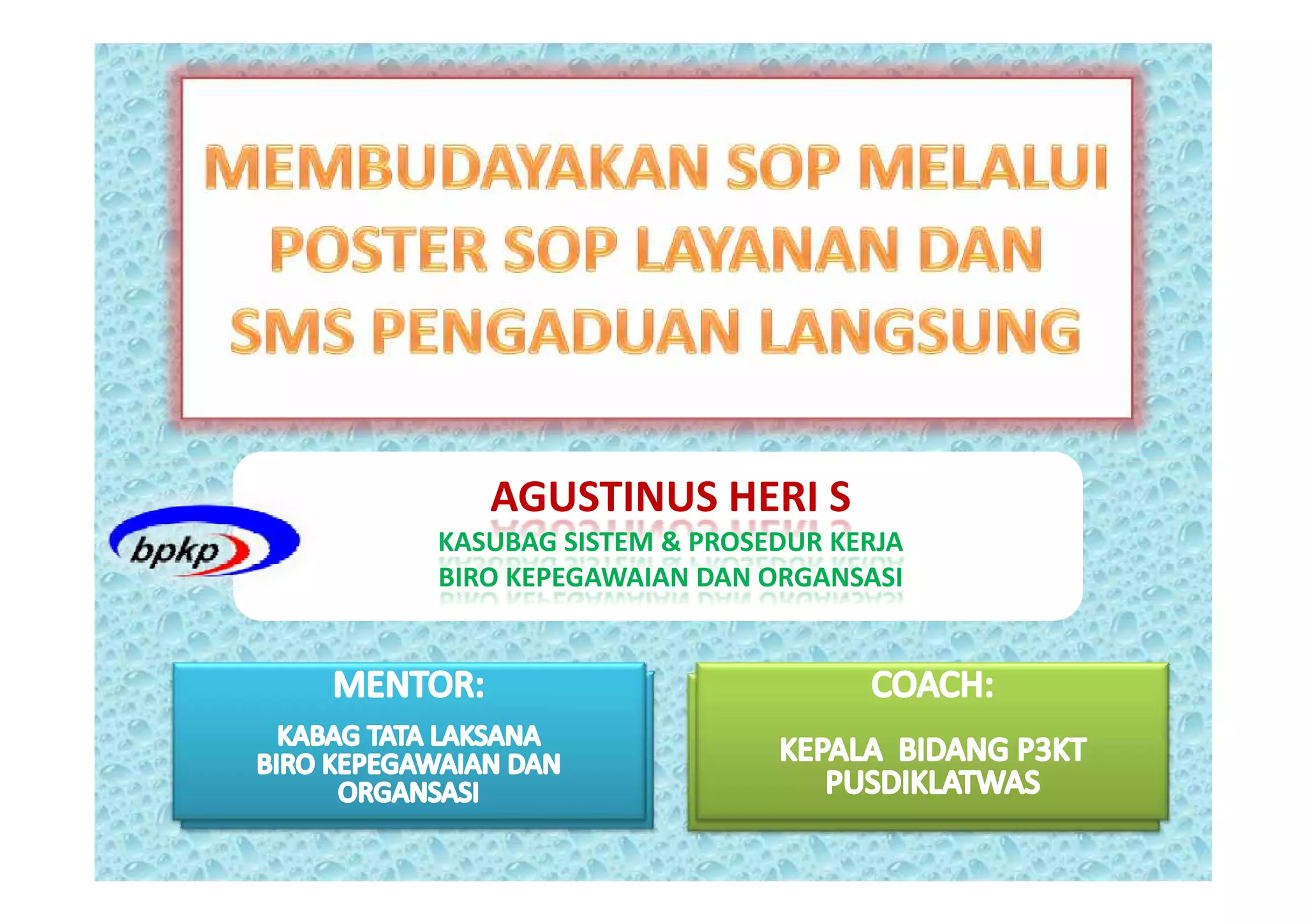Proposal Proyek Perubahan Membudayakan dan Menata SOP Pemerintahan A Heri Setiawan | PDF