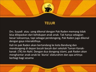 Pak Raden di Sarang Lebah | PPT