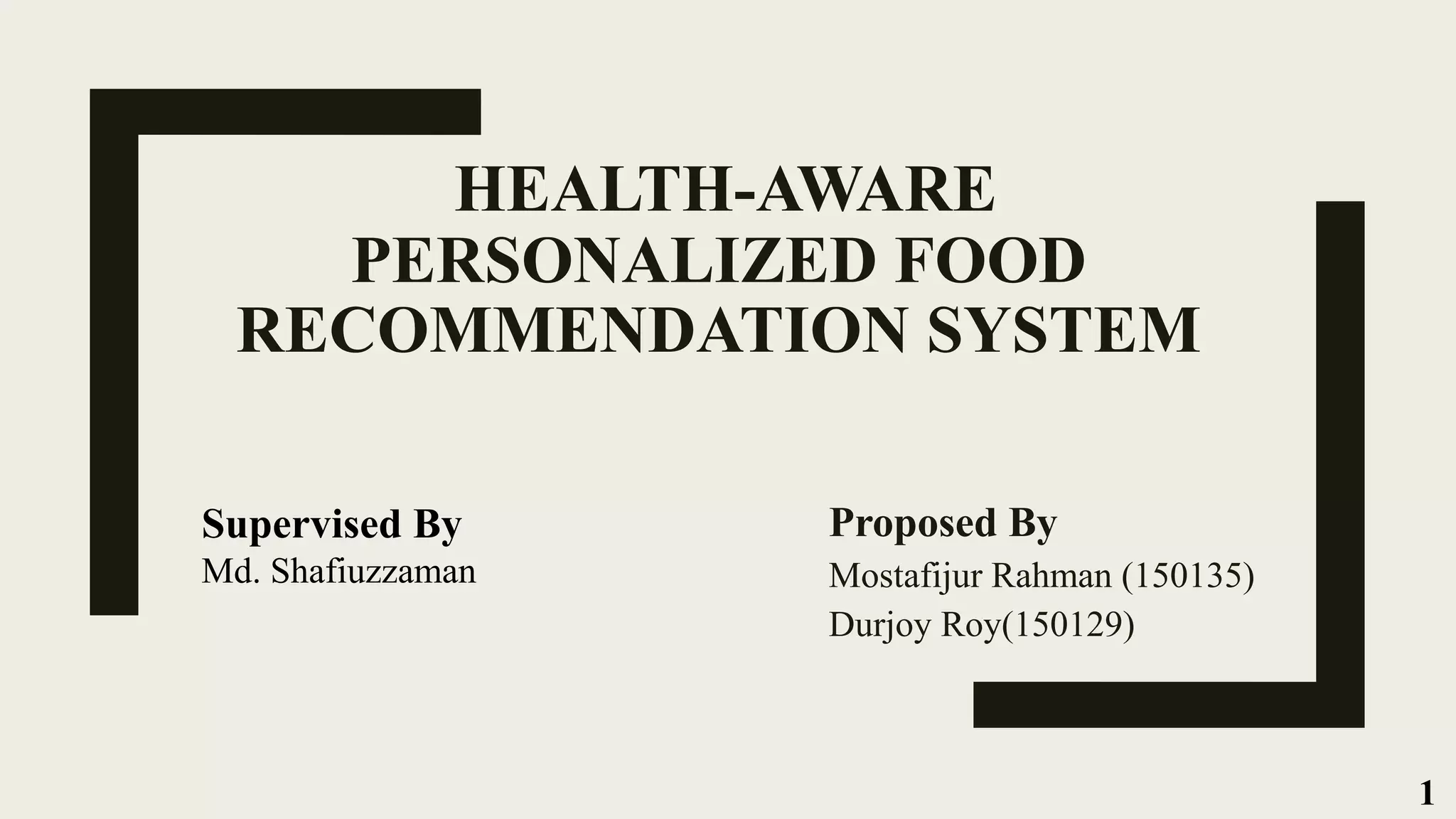 Health-aware Personalized Food Recommender System | PPTX