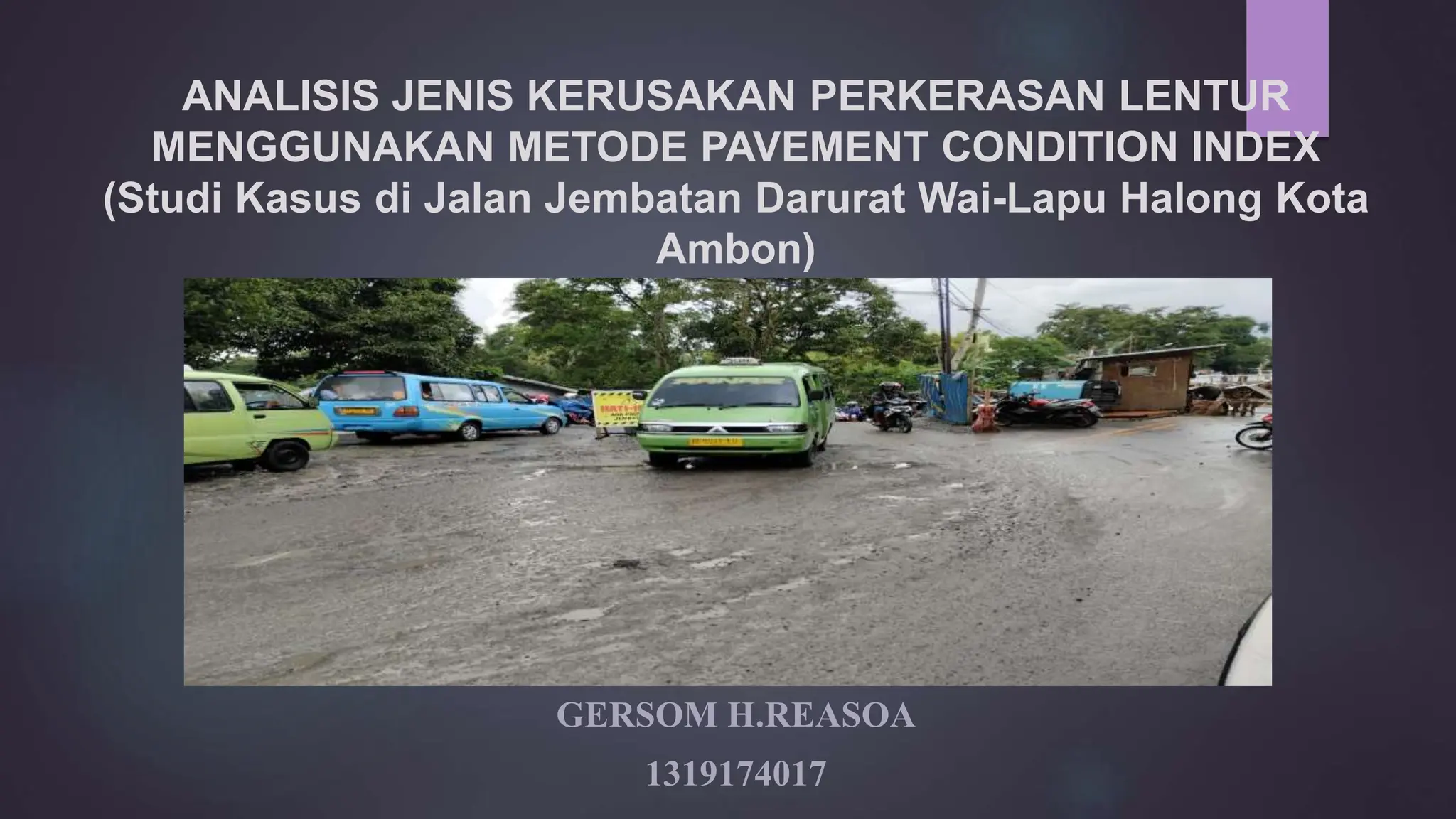 PROPOSAL analisis jnis kerusakan jalan PPT.pptx