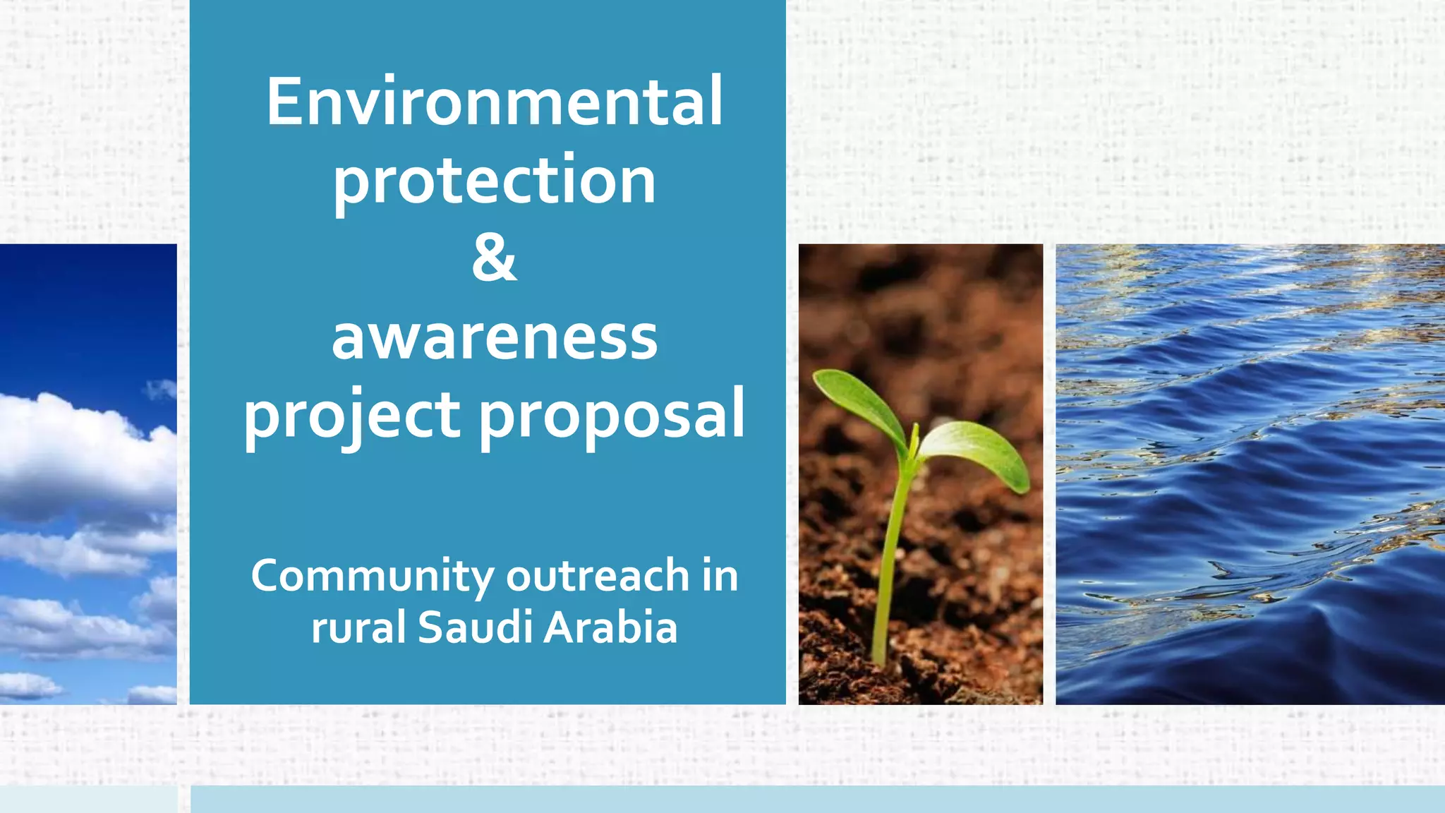 Environmental protection & awareness project proposal - Community ...
