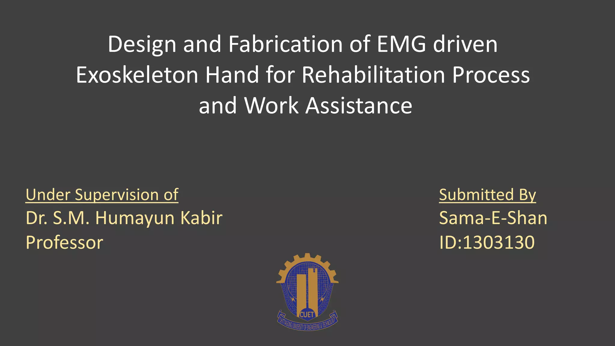 Design and Fabrication of EMG driven Exoskeleton Hand for ...