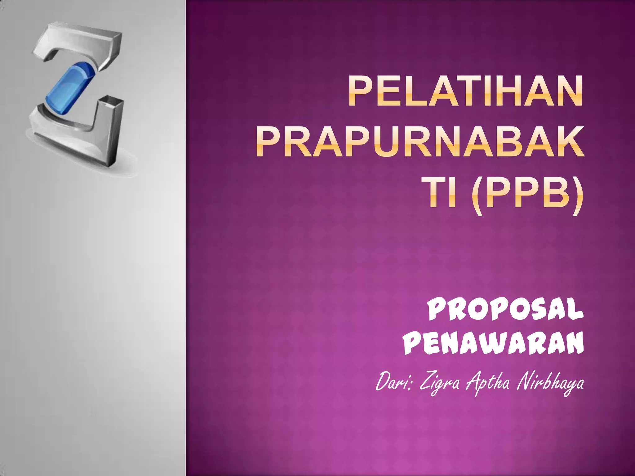 Proposal pelatihan prapurnabakti (ppb) | PPSX