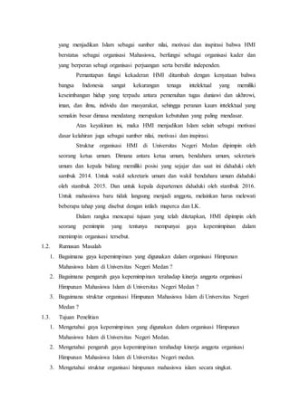 Proposal pengaruh gaya kepemimpinan terhadap kinerja anggota organisasi himpunan mahasiswa islam ...