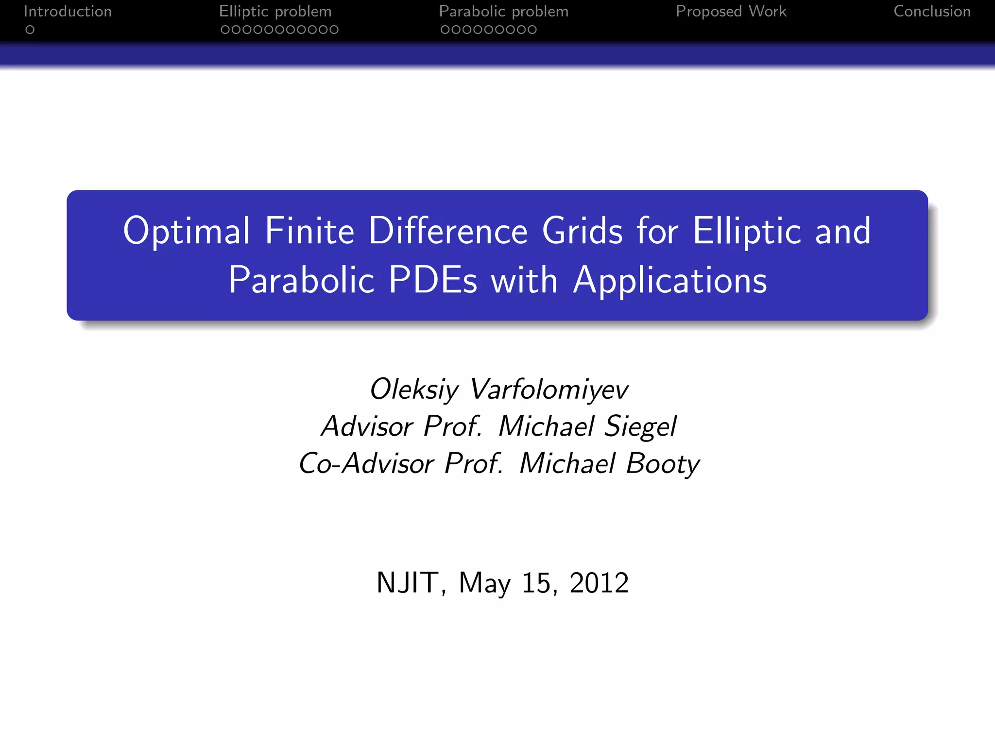 Optimal Finite Difference Grids for Elliptic and Parabolic PDEs with Applications | PPT