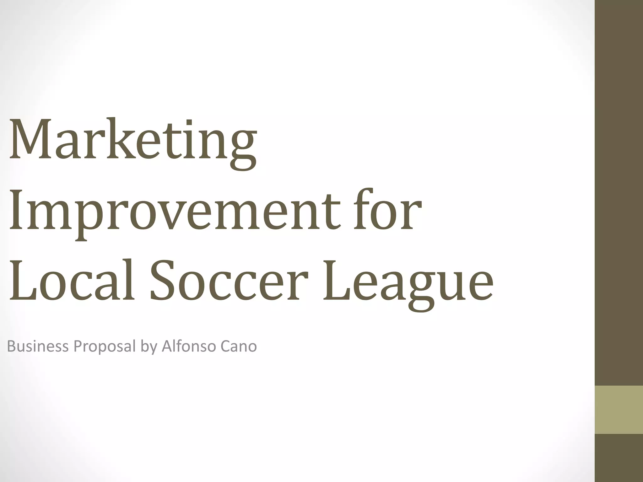 Marketing Improvement for Local Soccer League | PPTX