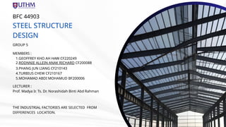 Steel Structure Design BFC44903 for group project | PPTX