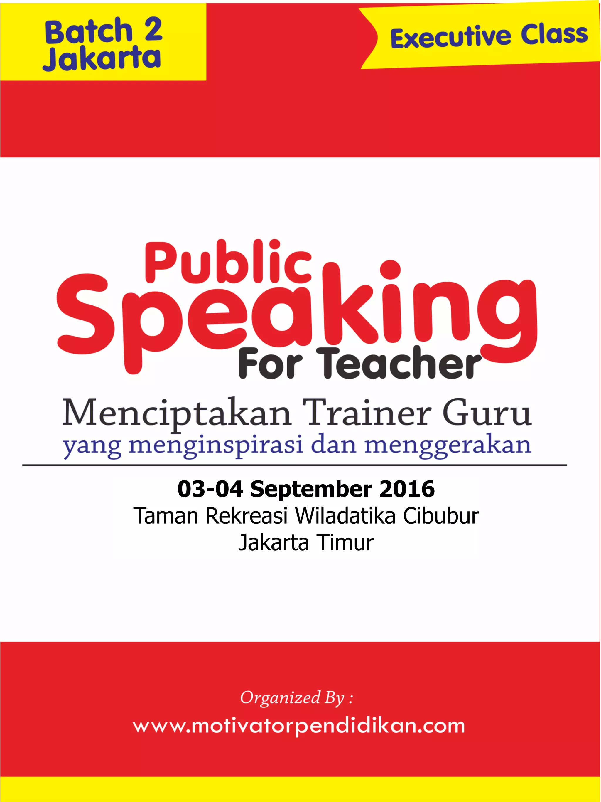Proposal public speaking for teacher batch 2 Jakarta | PDF