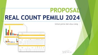 PROPOSAL SOFTWARE REAL COUNT PEMILU 2024 | PPT