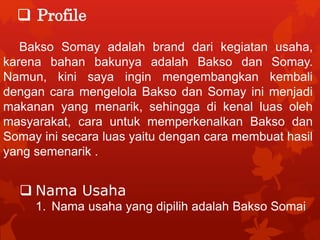 Proposal usaha bakso somay | PPTX