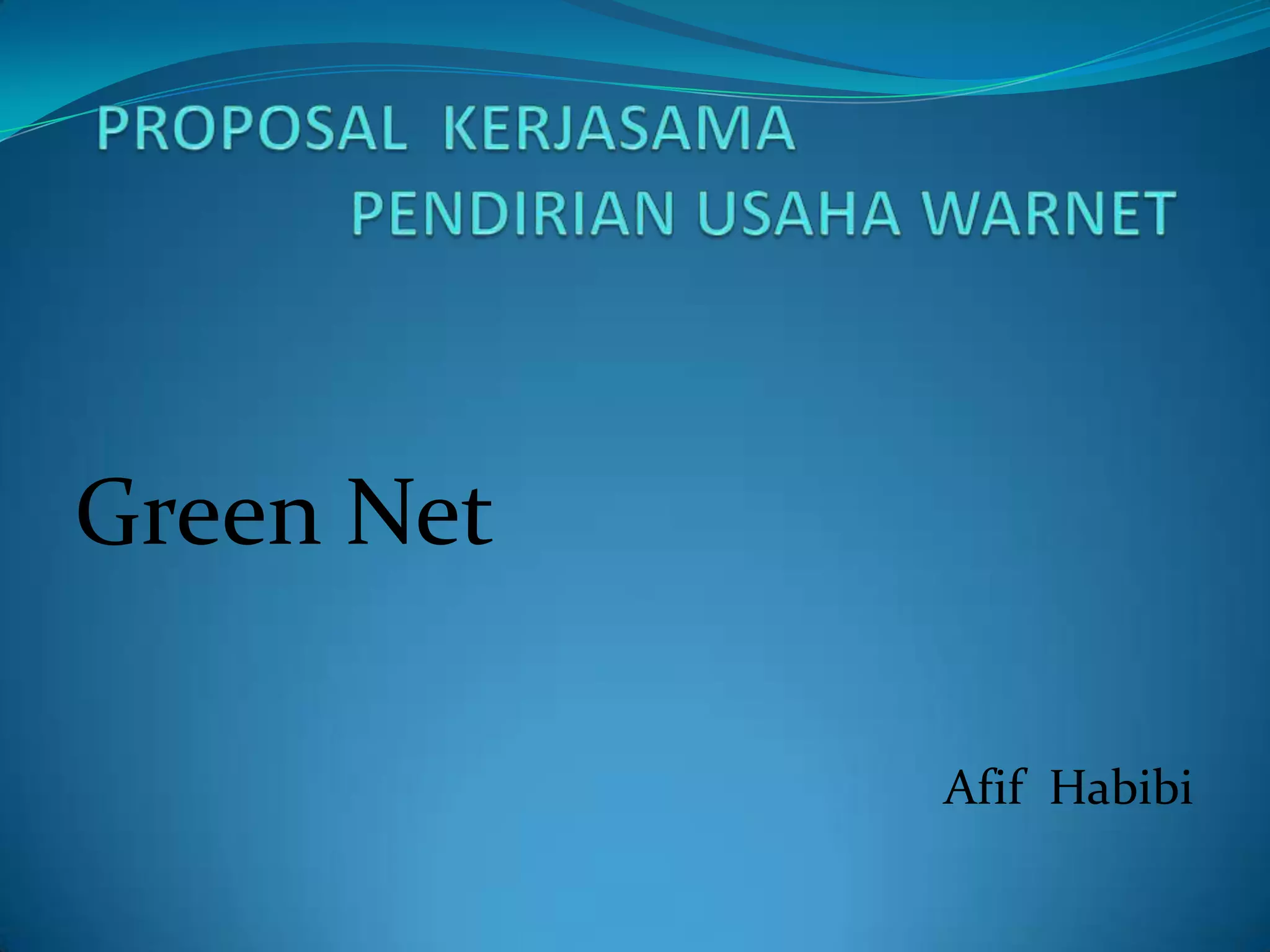 Contoh Proposal Usaha Warnet | PPTX