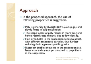 Proposed equipment for flotation cleaning of high poly containing pulp ...
