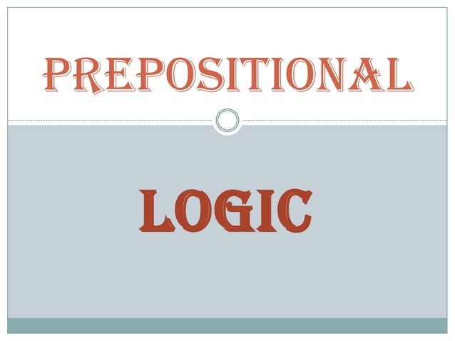Propositional logic | PPTX