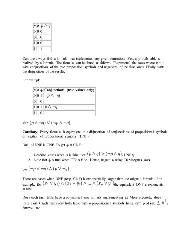 Propositional logic is a good vehicle to introduce basic properties of ...