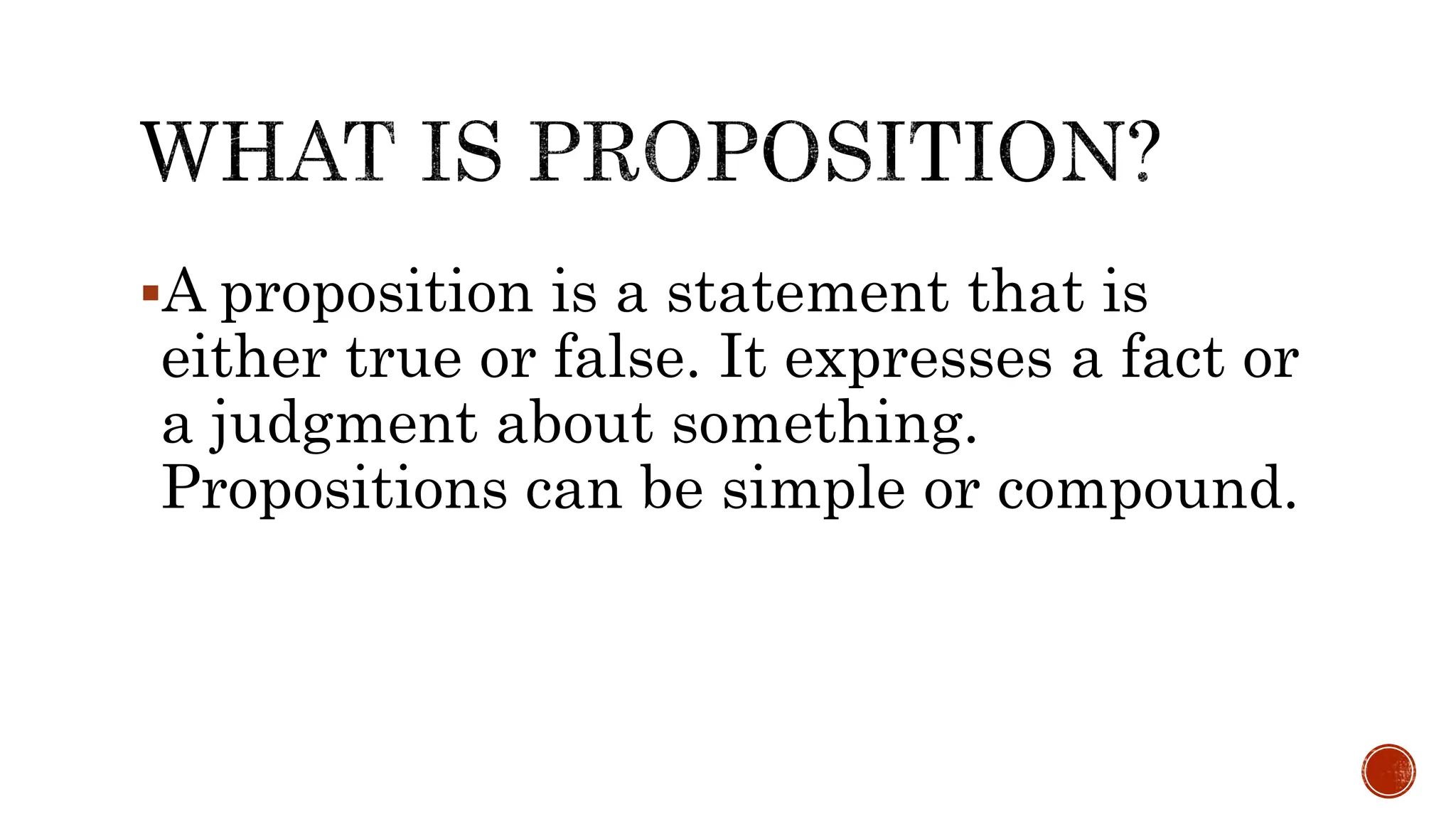Propositions - Simple and Compound .pptx