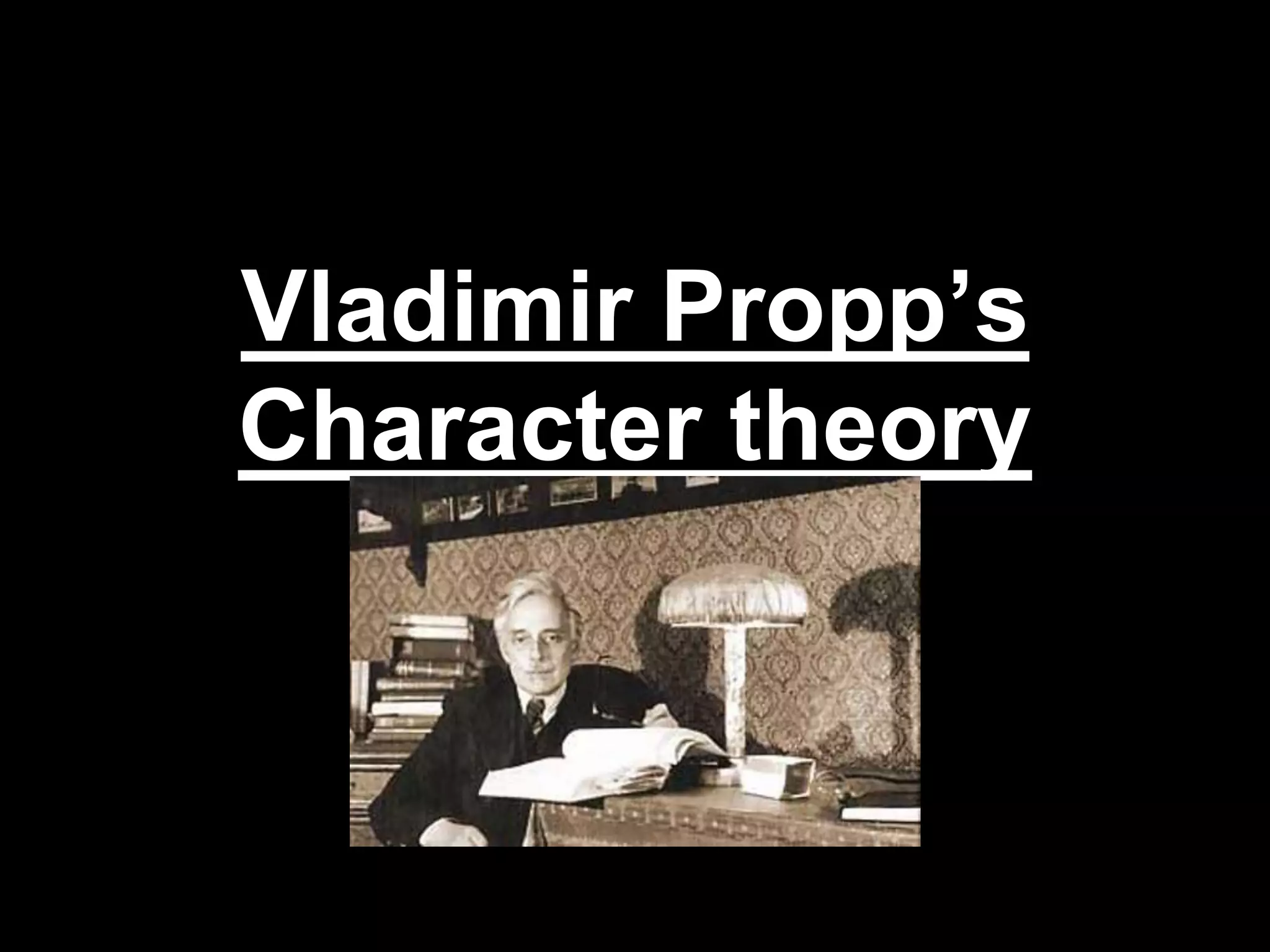 Propp's Character Theory | PPT