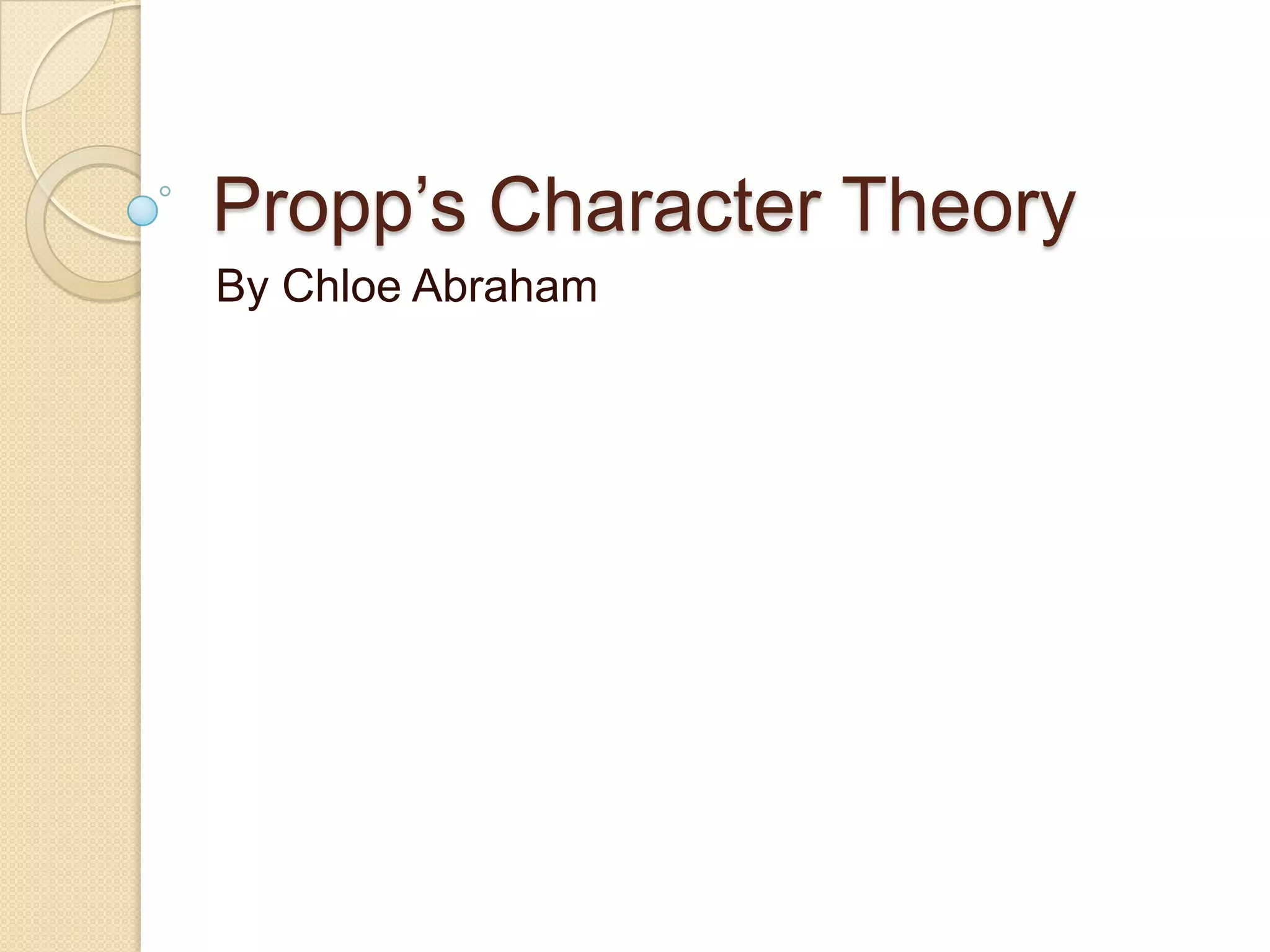 Propp’s character theory | PPT