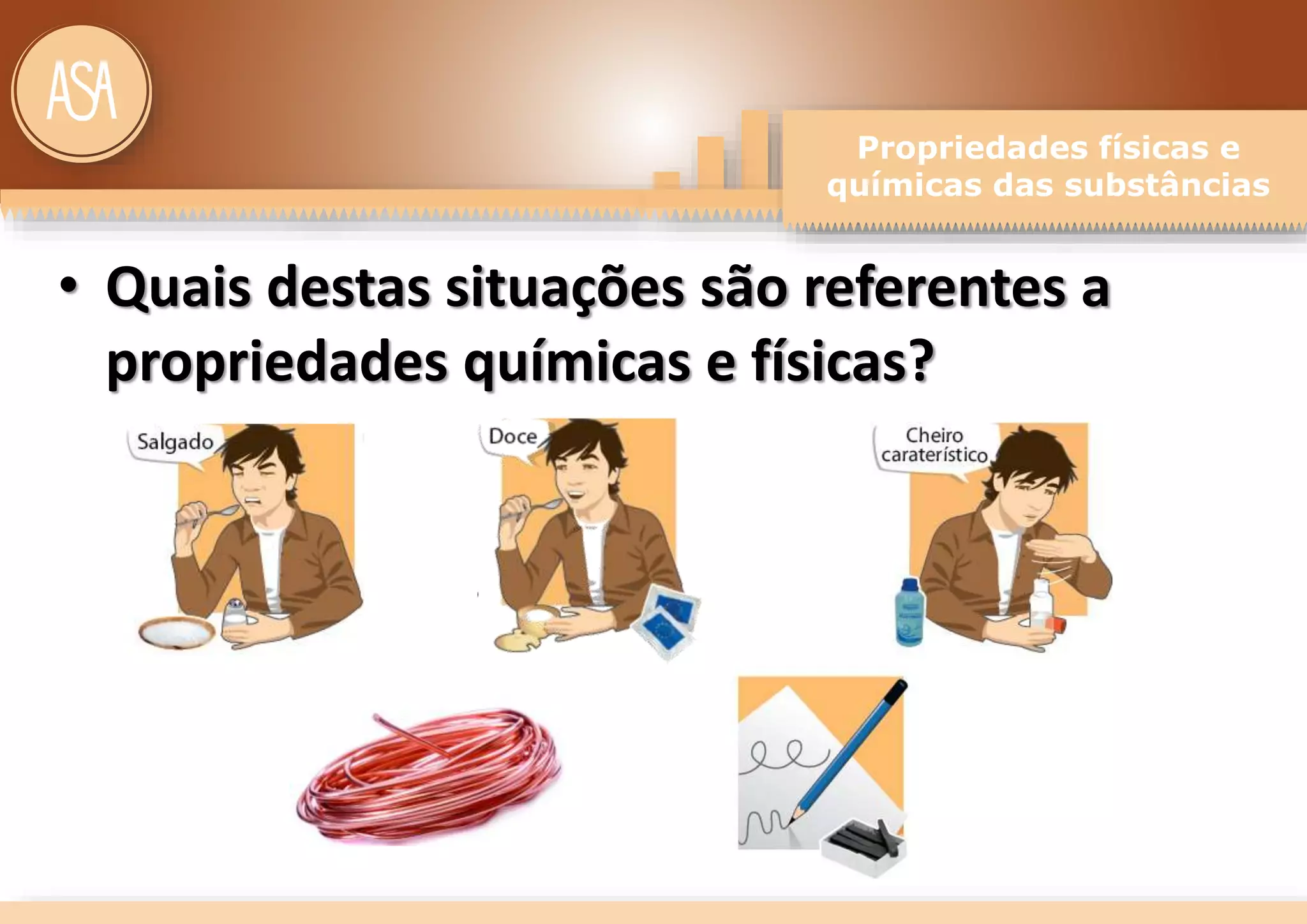 Propriedades Físicas dos materiais PPT - Novo F.Q. 7 | PPT