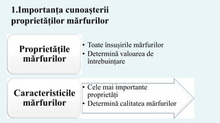 Proprietatile marfurilor | PPTX