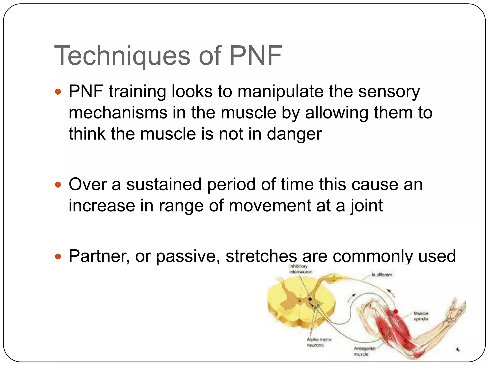 Proprioceptive neuromuscular facilitation | PPTX