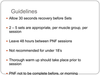 Proprioceptive neuromuscular facilitation | PPTX